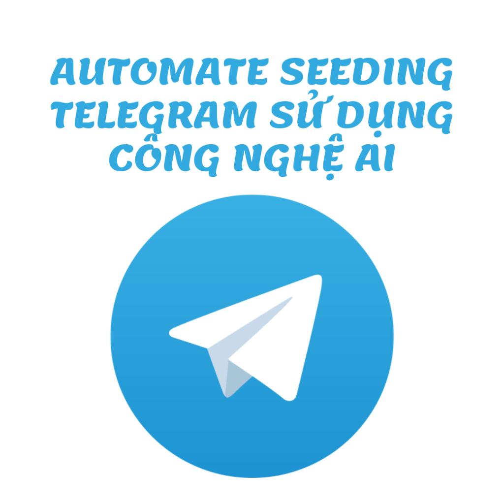 Tool Seeding Telegram sử dụng công nghệ AI - ADBLogin MMO Tools | Trình ... Tool Seeding Telegram sử dụng công nghệ AI - ADBLogin MMO Tools | Trình ...